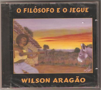 A Arte Do Meu Povo: Wilson Aragão Um Filósofo Da Cultura Popular